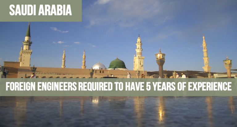 Saudi Arabia – Foreign Engineers Now Required to Have Five Years of ...